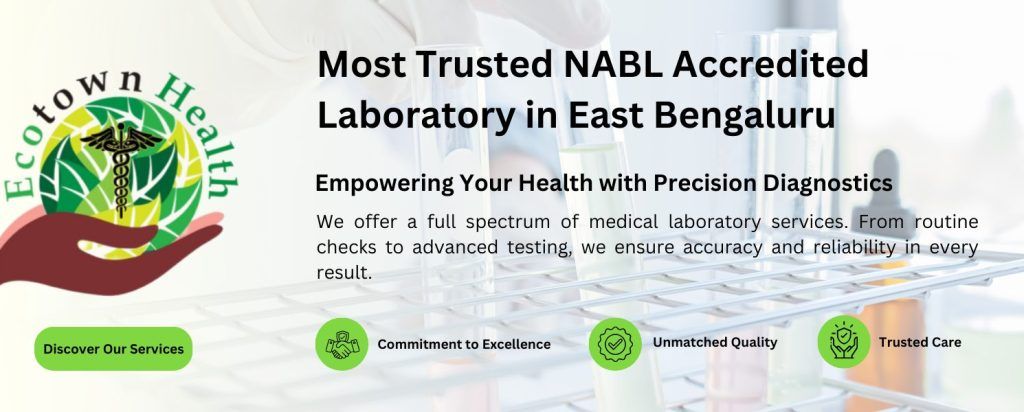 Ecotown Diagnostics | Top NABL Accredited Lab in Bangalore